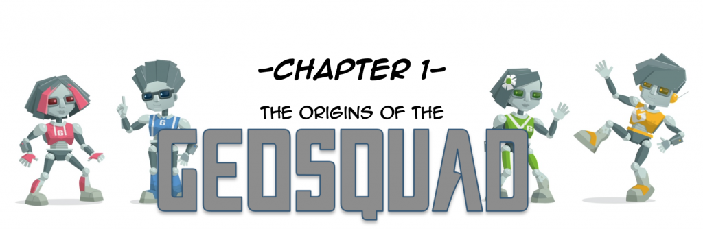 The Origins of the GEO SQUAD - Get Kids Into Survey