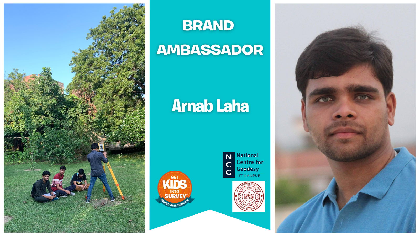 Brand Ambassador 'Arnab Laha' - Get Kids Into Survey