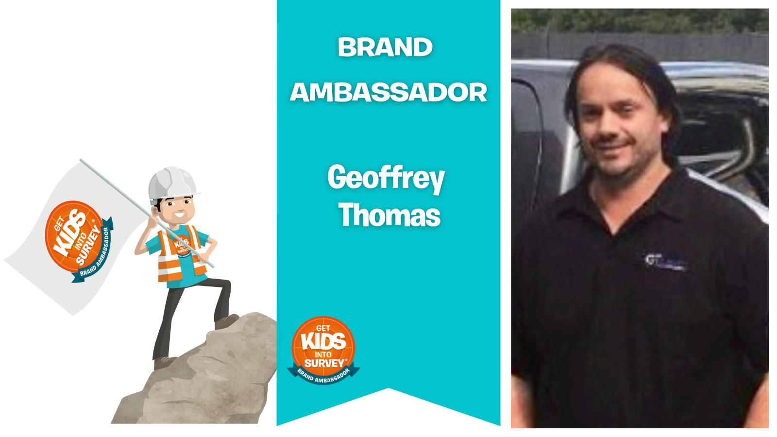 Ambassador Spotlight 'Geoffrey Thomas' - Get Kids Into Survey